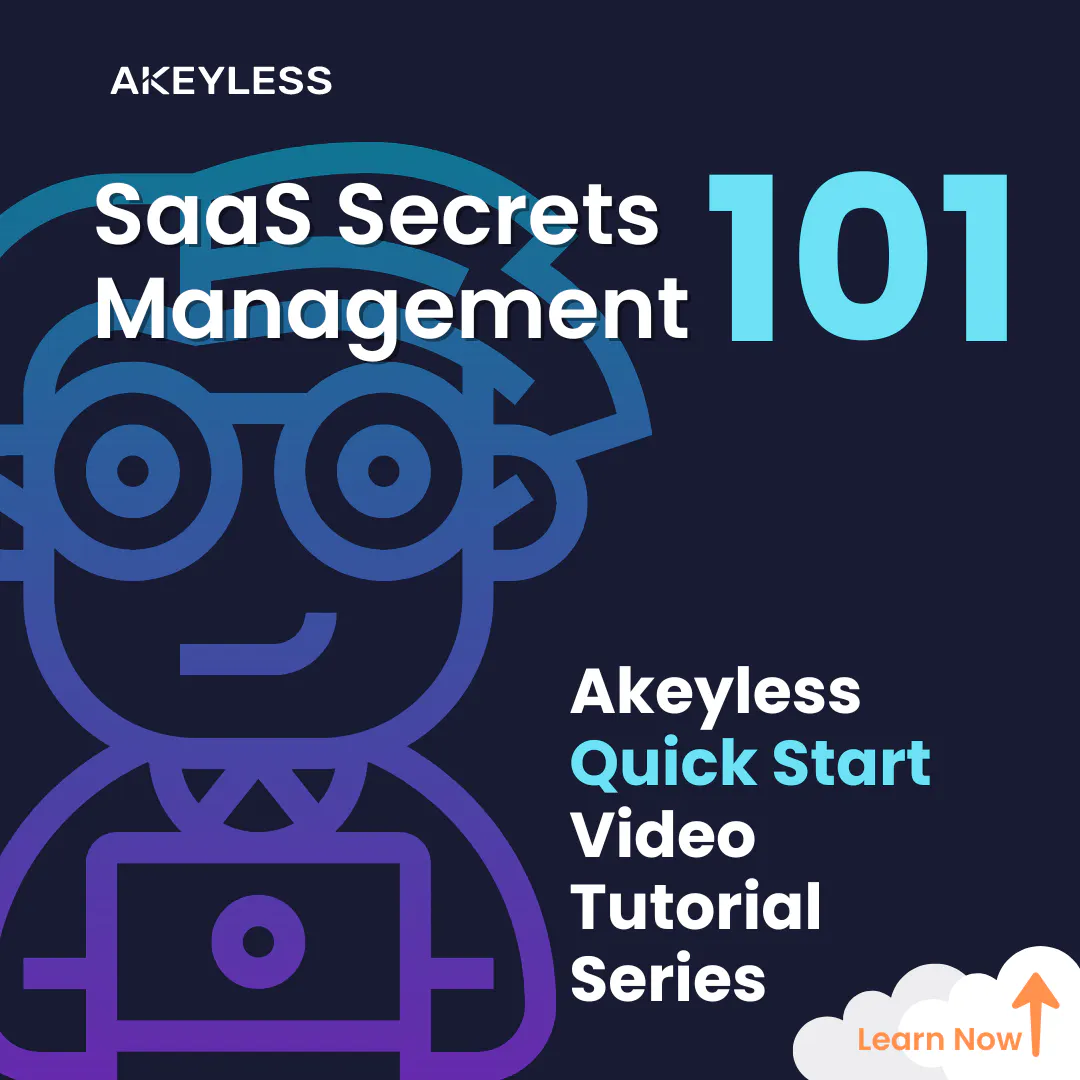 Akeyless Tutorial Series: Next-Level Skills for Secrets Management