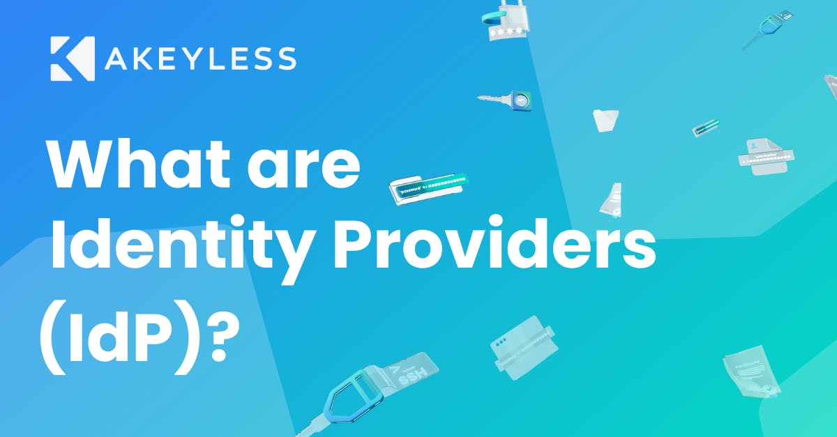 What are Identity Providers (IdP)? - Security Boulevard