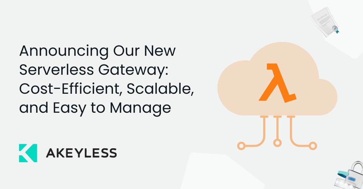 Announcing Our New Serverless Gateway: Cost-Efficient, Scalable, and ...