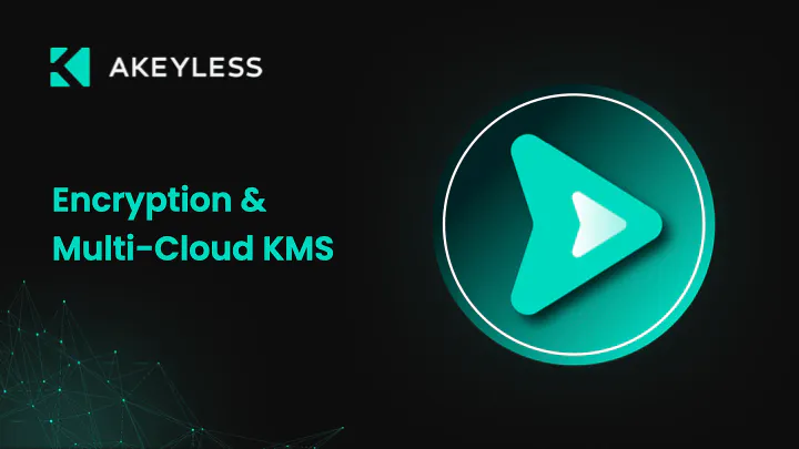 Encryption & Multi-Cloud KMS | Akeyless